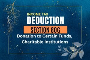 Section 80G: Deduction in respect of Donation to certain Funds ...